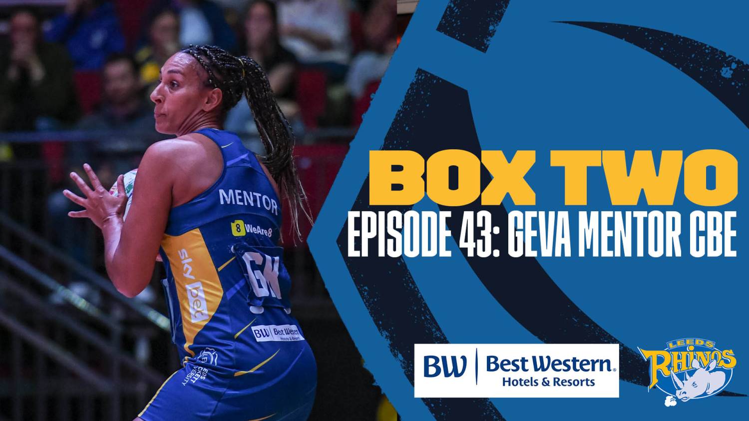 Box 2 - Episode 43: Geva Mentor CBE